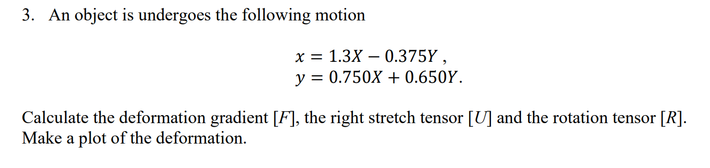 Solved 3. An object is undergoes the following motion | Chegg.com