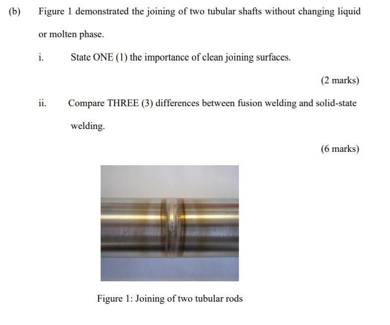 Solved (b) Figure 1 demonstrated the joining of two tubular | Chegg.com
