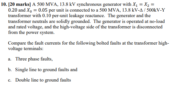 Solved 10. [20 marks] A 500 MVA, 13.8 kV synchronous | Chegg.com
