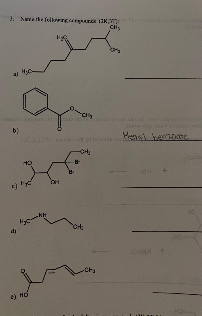 Solved 3. Name the following compounds (2K,3T): CH3 H2C CH3 | Chegg.com