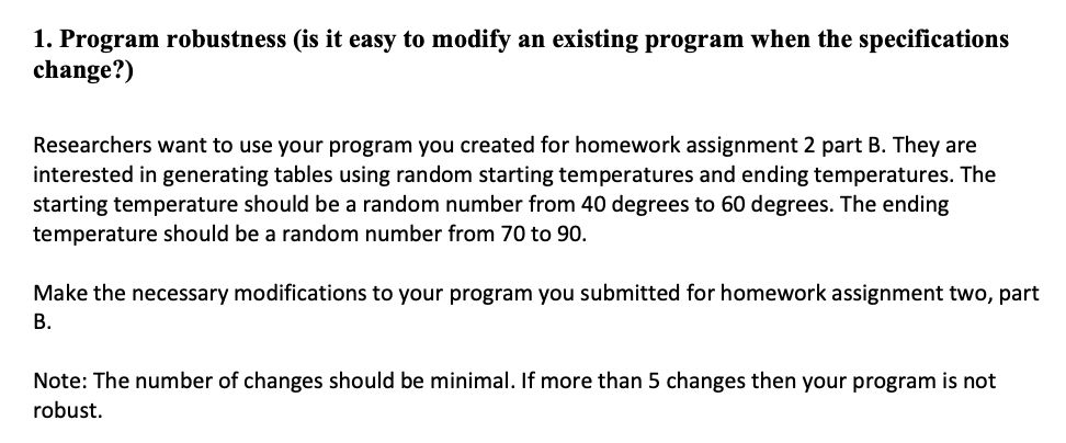 1. Program robustness (is it easy to modify an | Chegg.com