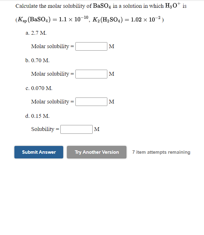 Solved Calculate the molar solubility of BaSO4 in a solution | Chegg.com
