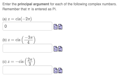 Solved Enter the principal argument for each of the | Chegg.com
