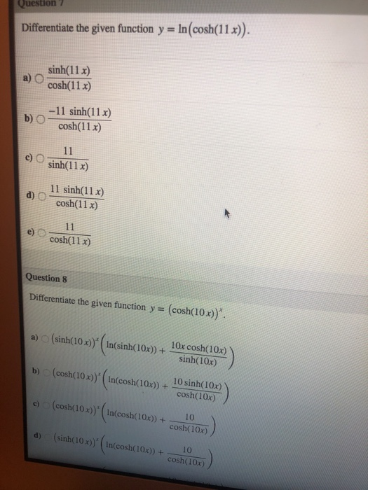 Solved uestion7 Differentiate the given function y | Chegg.com