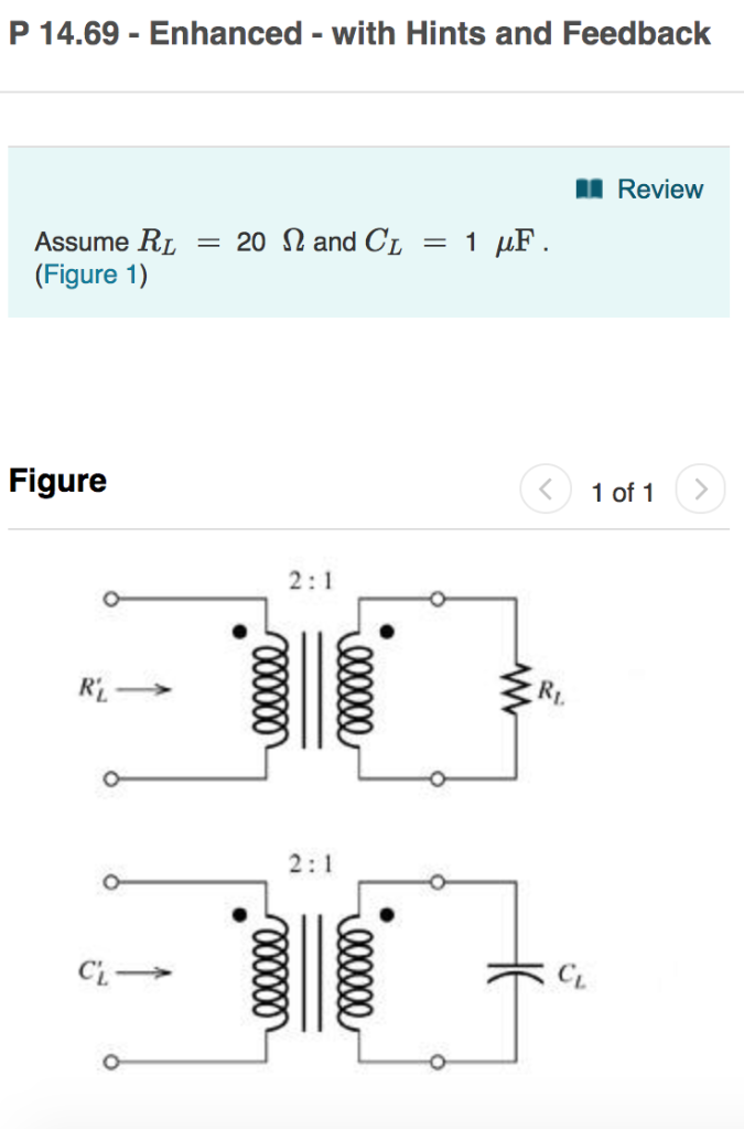 Solved Part A Find the equivalent resistance RL seen looking | Chegg.com