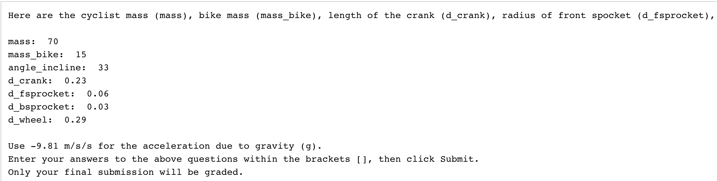 Solved resistance force propelling force dwheel dbsprocket | Chegg.com