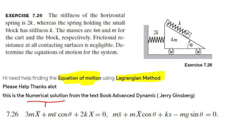 Solved EXERCISE 7.26 The stiffness of the horizontal spring | Chegg.com