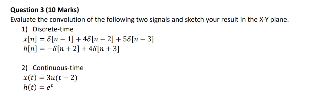 Solved Question 4 (10 marks) Given a continuous-time LTI | Chegg.com