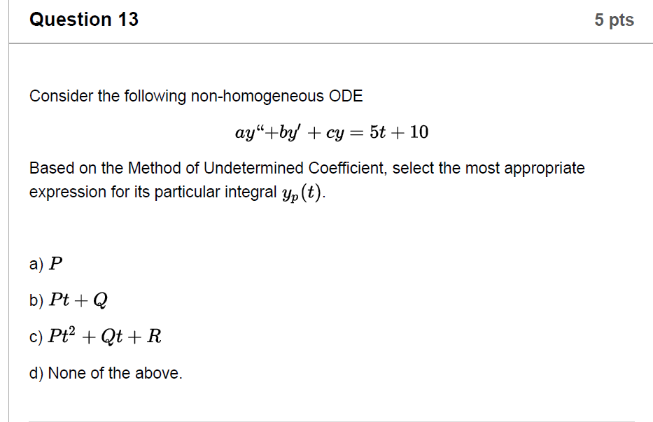 Solved Consider the following non-homogeneous ODE | Chegg.com
