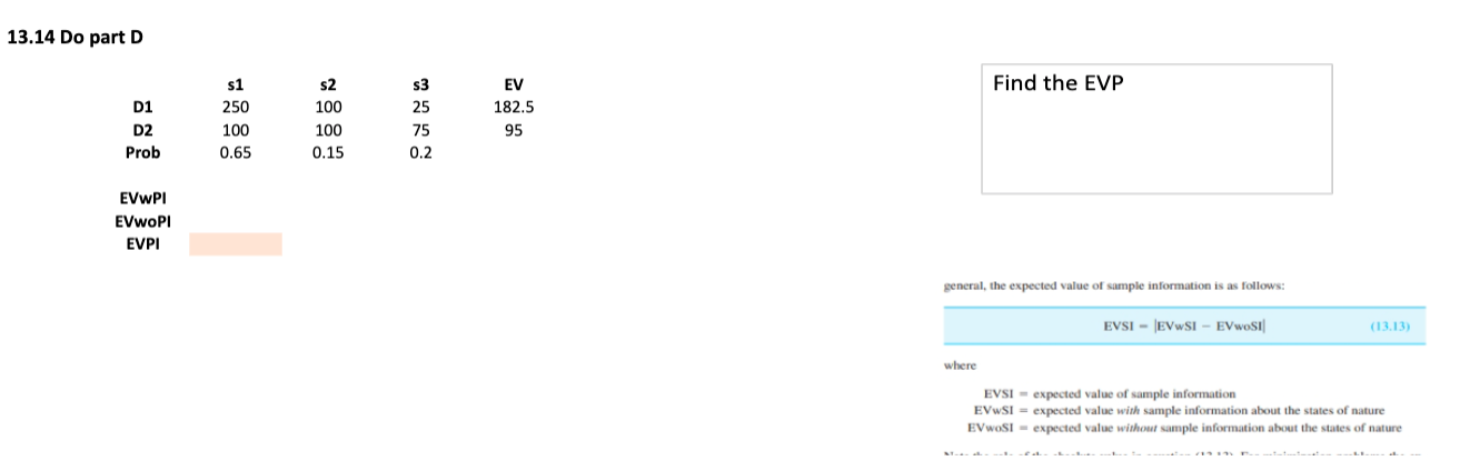 Solved 13.14 Do part D Find the EVP EVwPI EVWoPI EVPI | Chegg.com