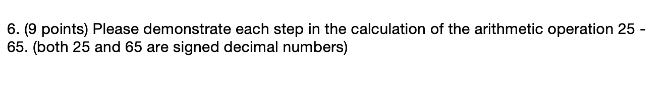 Solved 6. (9 points) Please demonstrate each step in the | Chegg.com