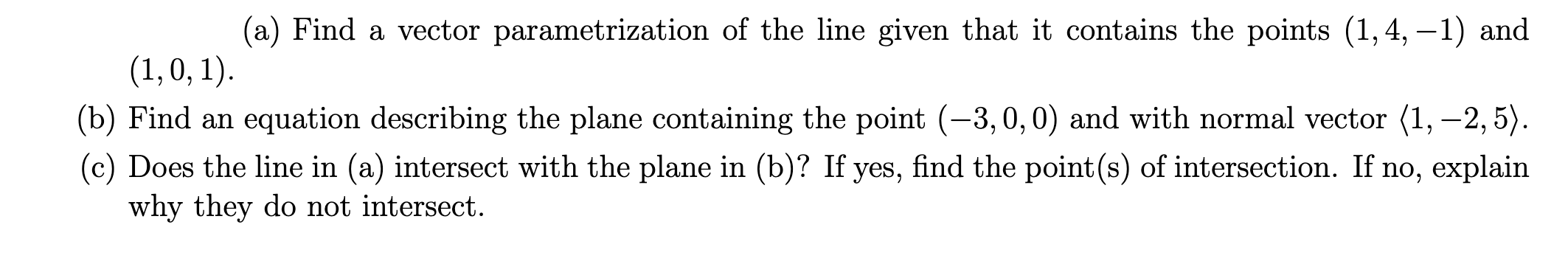 Solved (a) Find a vector parametrization of the line given | Chegg.com
