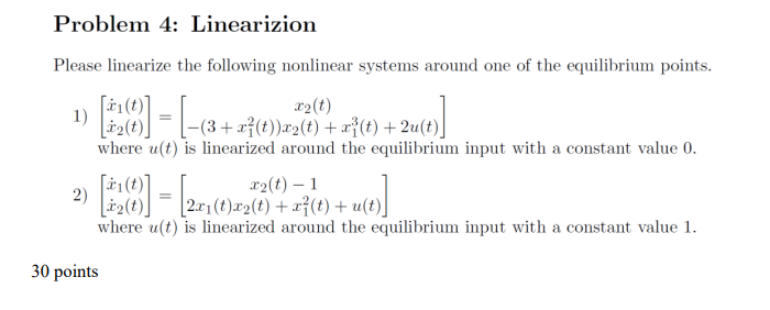 Solved Problem 4: Linearizion 2uce] Please linearize the | Chegg.com