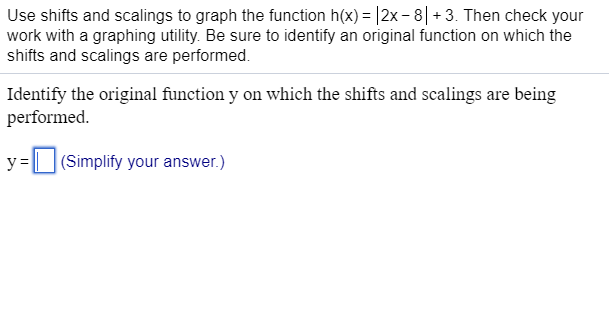 Solved Use shifts and scalings to graph the function h(x) | Chegg.com