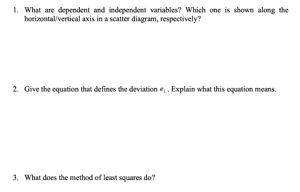 Solved 1. What are dependent and independent variables? | Chegg.com