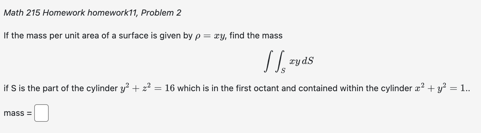 Solved If the mass per unit area of a surface is given by | Chegg.com