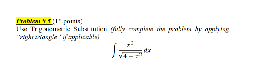 Solved Problem # 5 (16 points)Use Trigonometric | Chegg.com Solved Problem # 5 (16 points)Use Trigonometric | Chegg.com