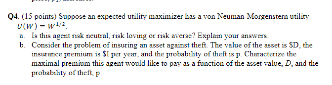 Solved Q4. (15 points) Suppose an expected utility maximizer | Chegg.com