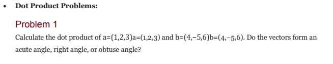 Solved • Dot Product Problems: Problem 1 Calculate the dot | Chegg.com