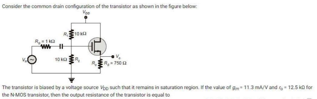 Solved Consider the common drain configuration of the | Chegg.com