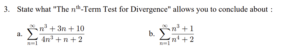 Solved State what "The nth -Term Test for Divergence" allows | Chegg.com