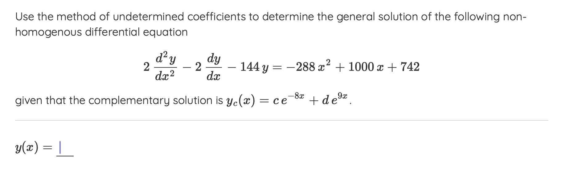 Solved Use the method of undetermined coefficients to | Chegg.com