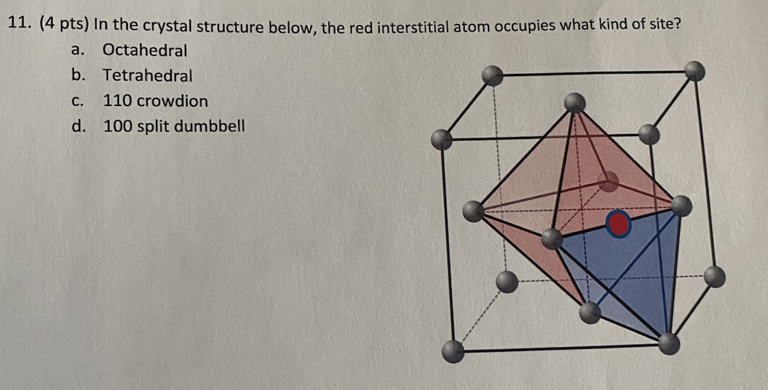 Solved 11. (4 pts) In the crystal structure below, the red | Chegg.com