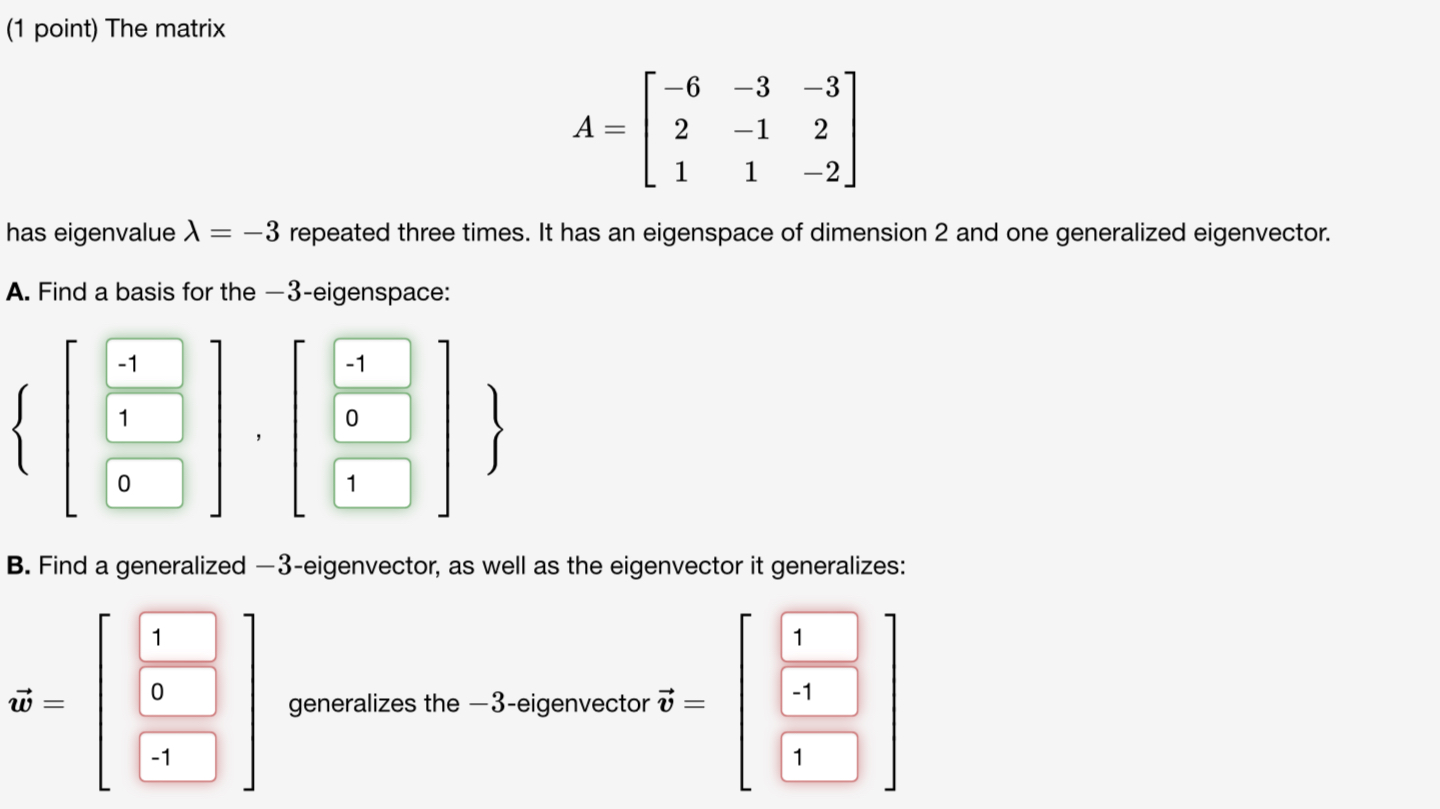 Solved (1 point) The matrix A=⎣⎡−621−3−11−32−2⎦⎤ has | Chegg.com