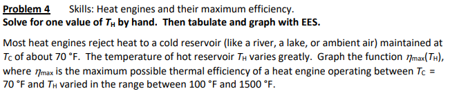 Solved Problem 4 Skills: Heat engines and their maximum | Chegg.com