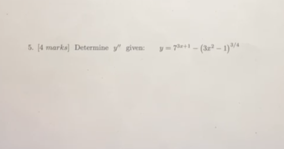 Solved 5. [4 marks] Determine \\( y^{\\prime \\prime} \\) | Chegg.com