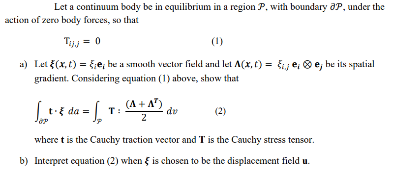 Solved Let a continuum body be in equilibrium in a region P, | Chegg.com