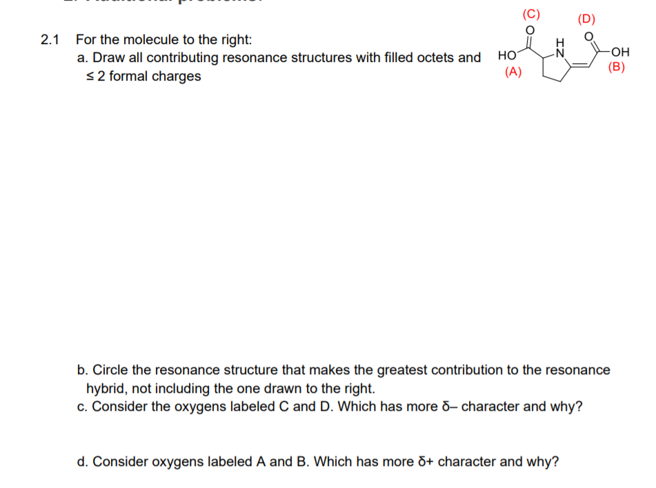Solved a. Draw all contributing resonance structures with | Chegg.com