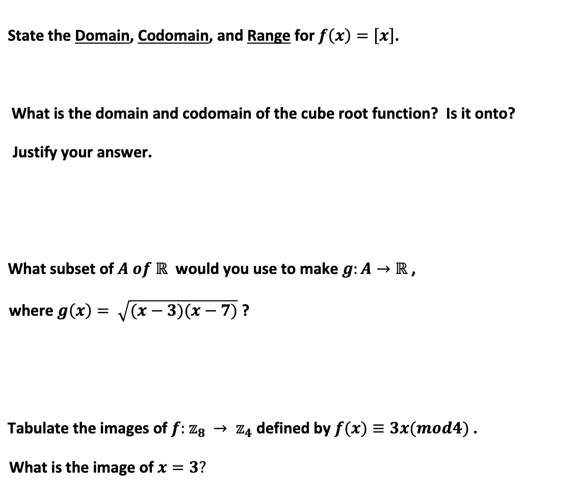 Solved State the Domain, Codomain, and Range for f(x) = [x]. | Chegg.com