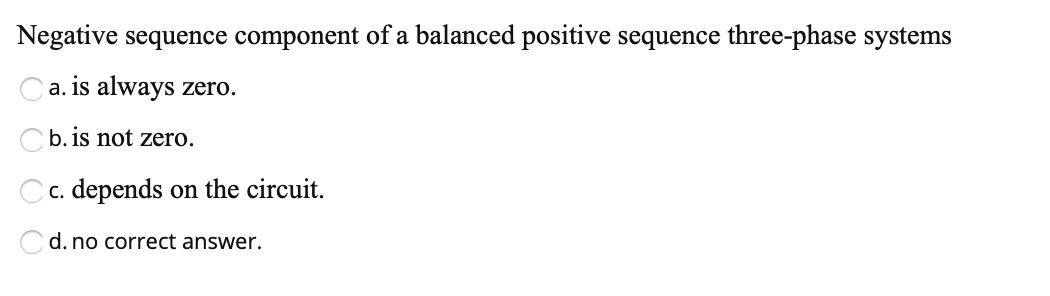 Solved Negative sequence component of a balanced positive | Chegg.com