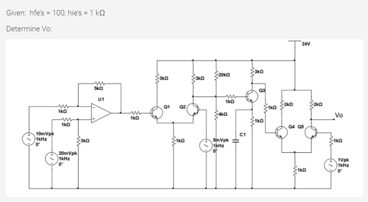 Given: hfe's = 100, hie's = 1 ko Determine Vo: 24V 3k | Chegg.com