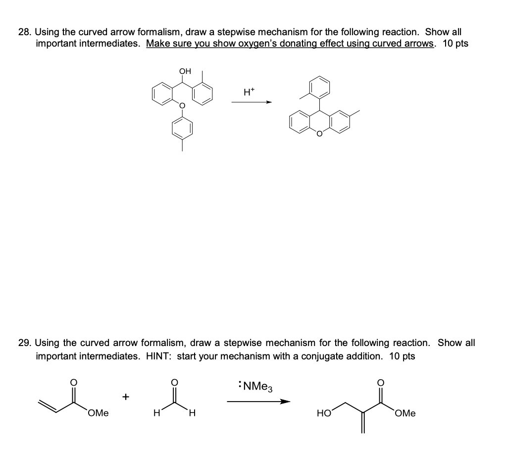 Solved 28. Using the curved arrow formalism, draw a stepwise | Chegg.com