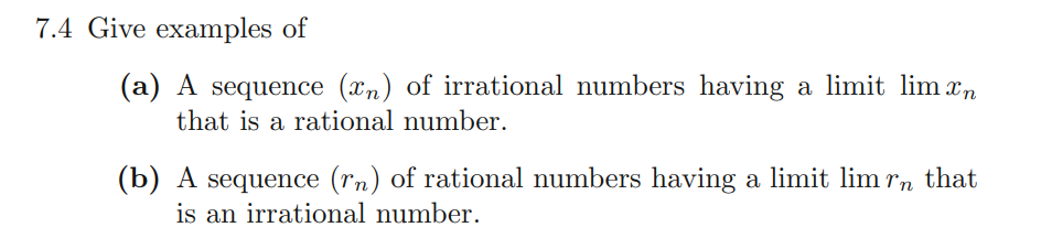 Solved 7.4 Give examples of (a) A sequence (xn) of | Chegg.com
