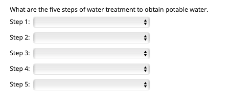 Solved What are the five steps of water treatment to obtain | Chegg.com
