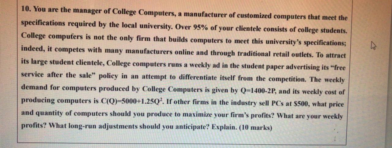 Solved 10. You are the manager of College Computers, a | Chegg.com