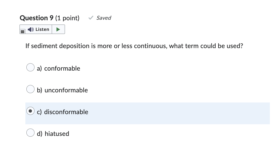 Solved Question 9 (1 point) Saved Listen If sediment | Chegg.com