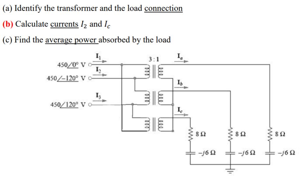 Solved (a) Identify the transformer and the load connection | Chegg.com