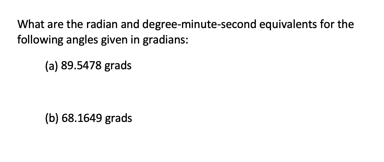 What are the radian and degree-minute-second | Chegg.com