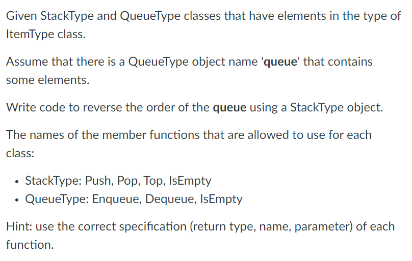 Solved Given Stacktype And Queuetype Classes That Have 