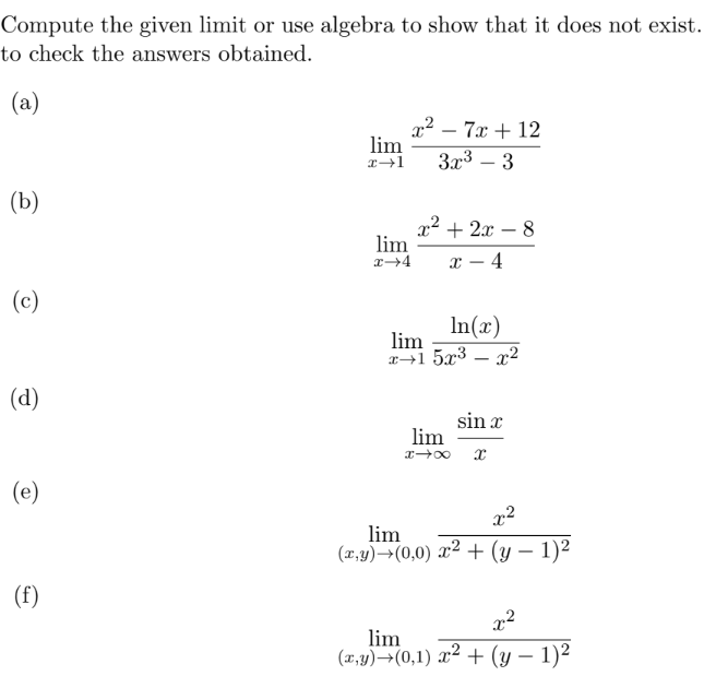 Solved Compute the given limit or use algebra to show that | Chegg.com