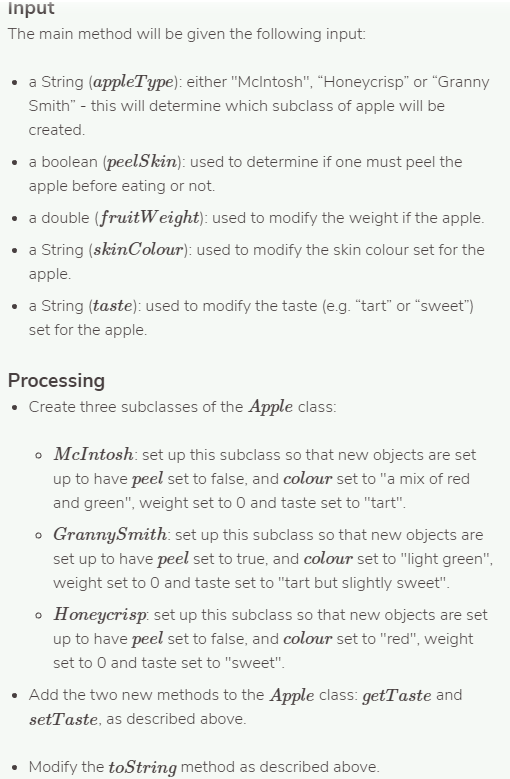 Solved you will subclass the Apple class. You are going | Chegg.com