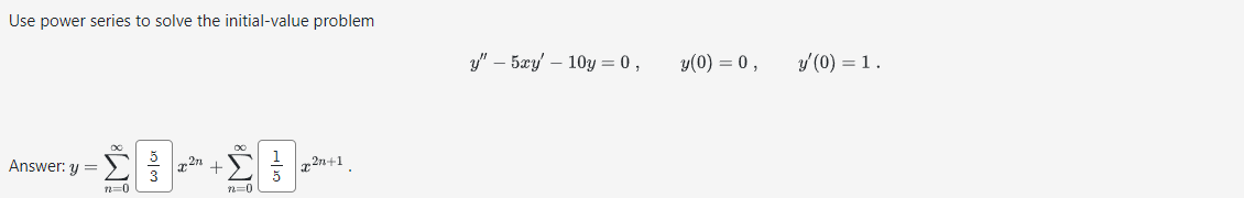 Solved Use power series to solve the initial-value | Chegg.com