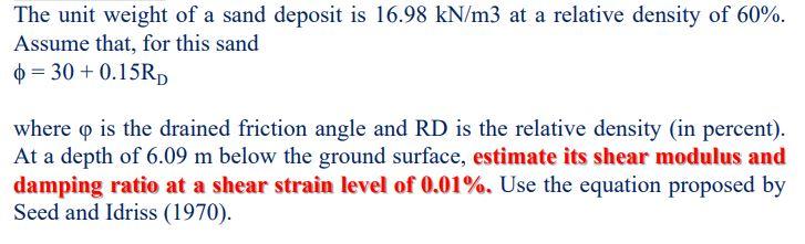 Solved The unit weight of a sand deposit is 16.98kN/m3 at a | Chegg.com