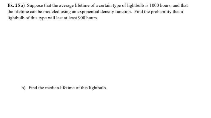 Solved Ex. 25 a) Suppose that the average lifetime of a | Chegg.com
