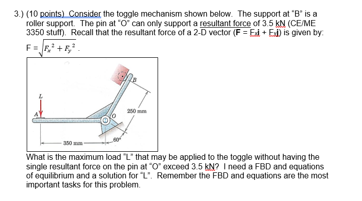 Solved 3.) (10 points) Consider the toggle mechanism shown | Chegg.com