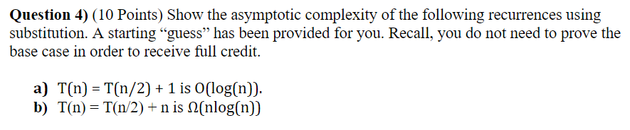 Solved Question 4) (10 Points) Show the asymptotic | Chegg.com